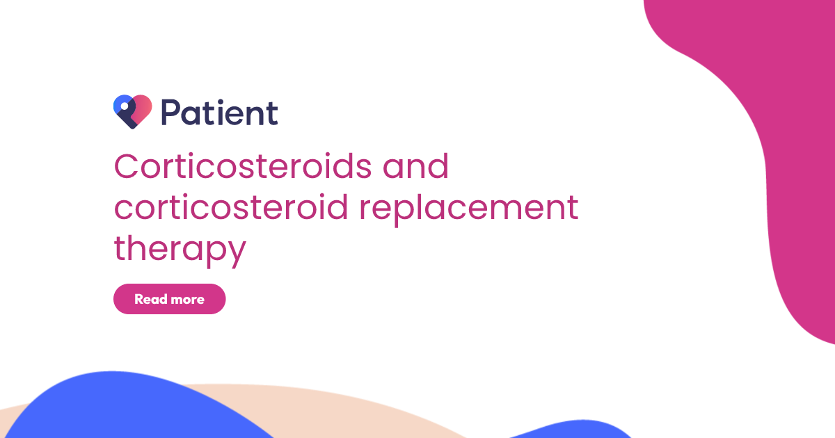 Corticosteroids and Corticosteroid Replacement Therapy | Doctor