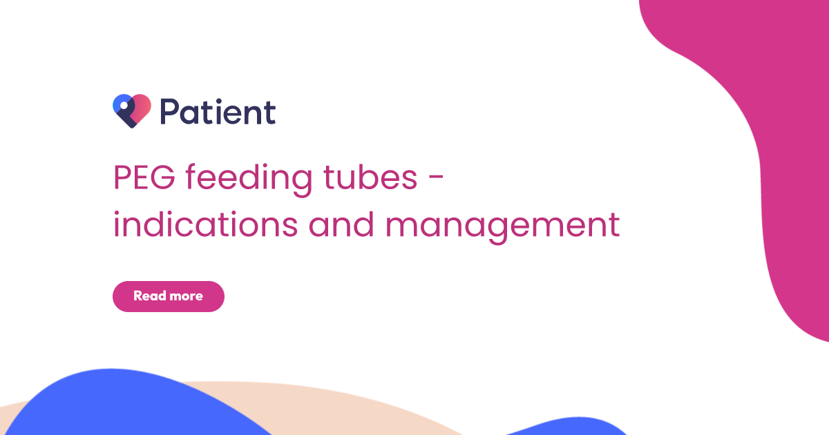 PEG Feeding Tubes: Uses and Management | Doctor