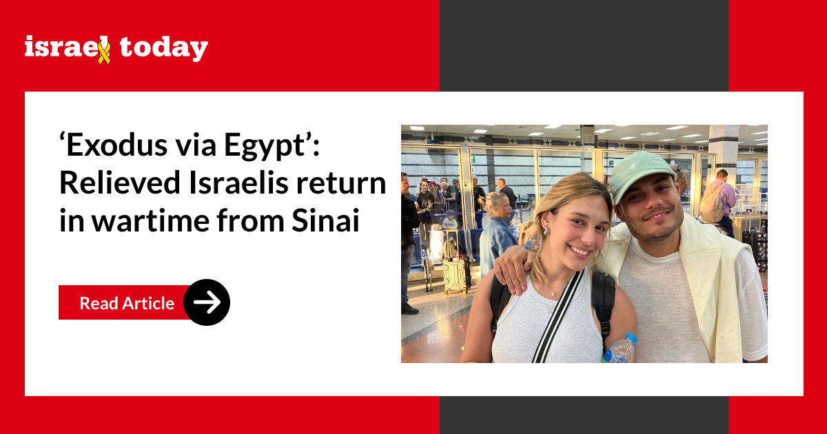 ‘Exodus via Egypt’: Relieved Israelis return in wartime from Sinai ...