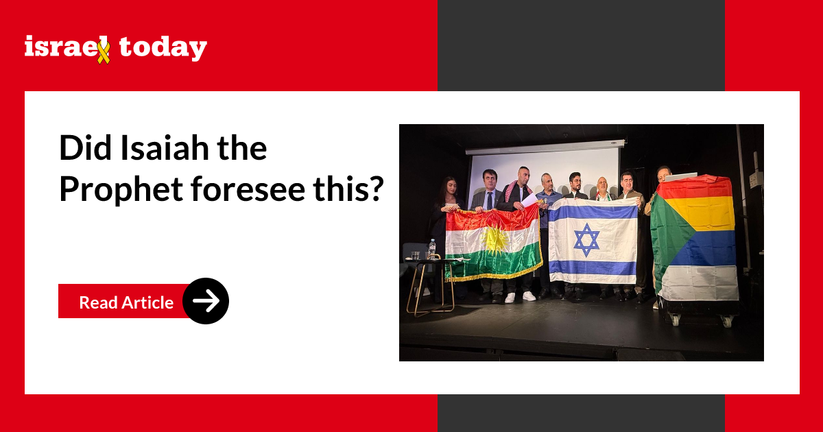 Did Isaiah the Prophet foresee this? - Israel Today