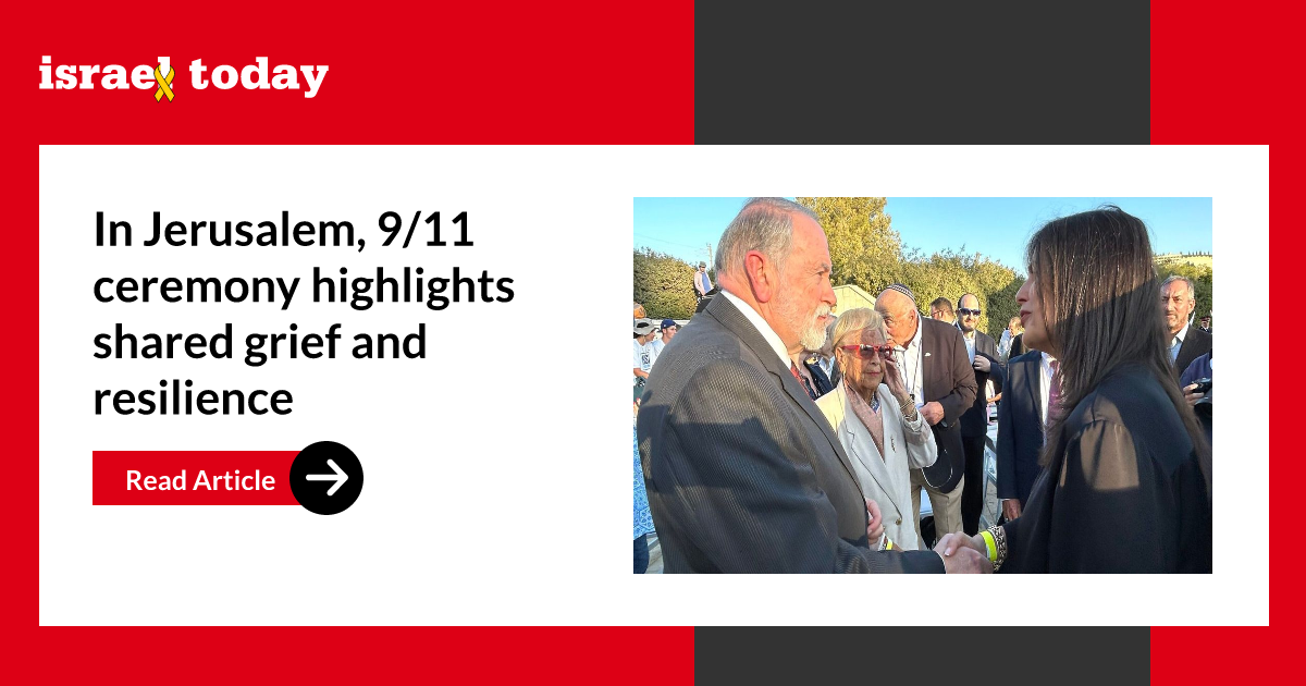 In Jerusalem, 9/11 ceremony highlights shared grief and resilience ...