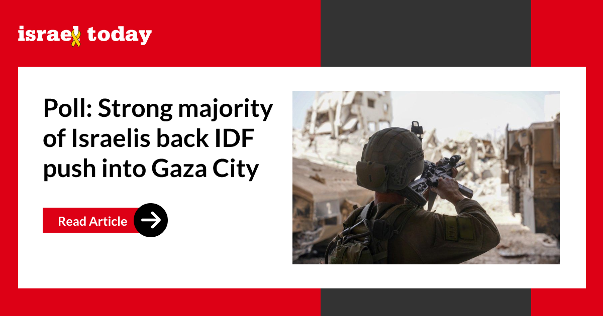 Poll: Strong majority of Israelis back IDF push into Gaza City - Israel ...
