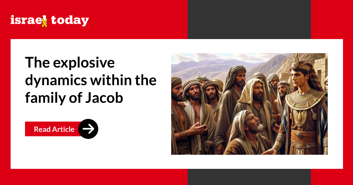 The explosive dynamics within the family of Jacob - Israel Today