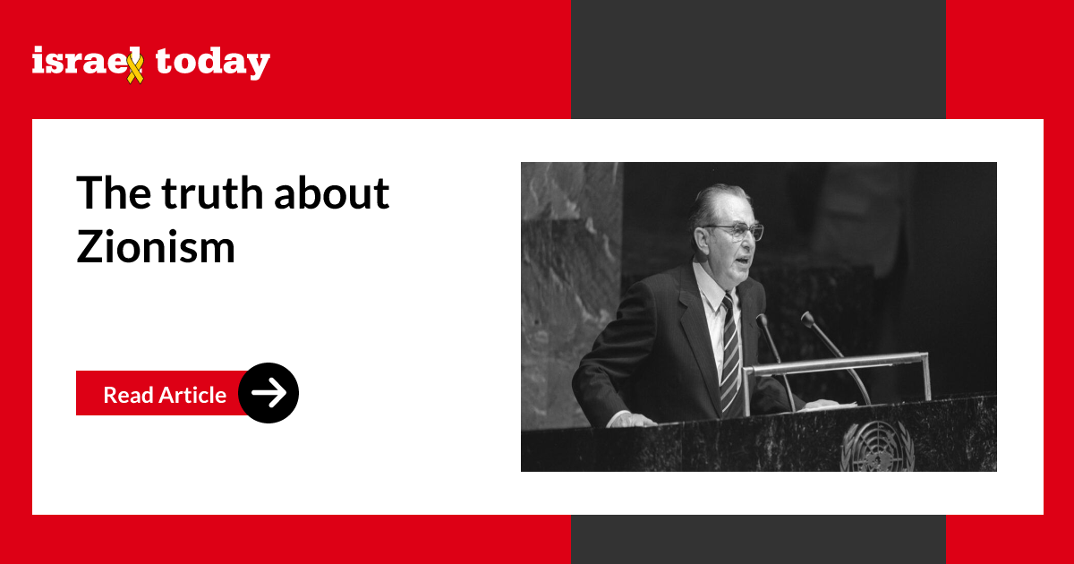 The truth about Zionism - Israel Today