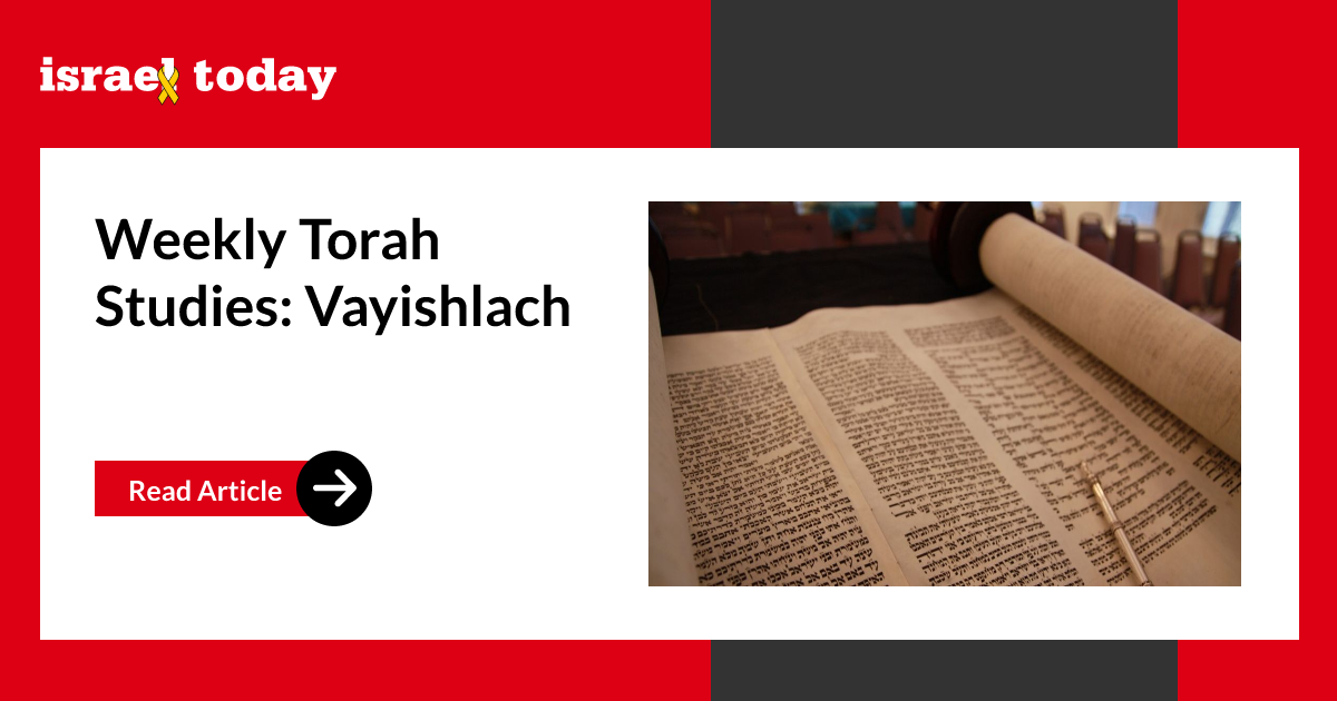 Weekly Torah Studies: Vayishlach - Israel Today