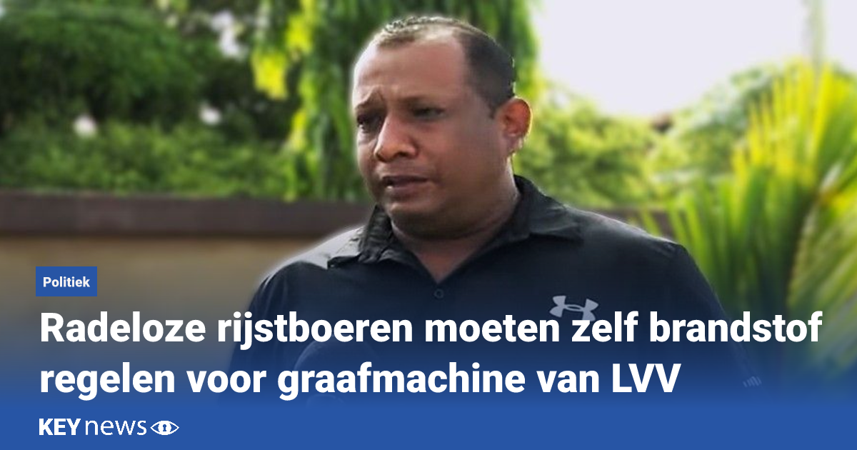 Radeloze rijstboeren moeten zelf brandstof regelen voor graafmachine ...