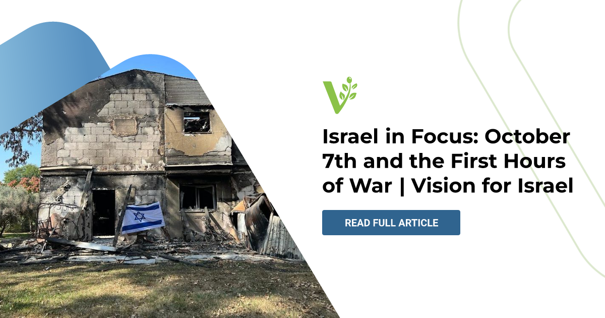 Israel in Focus: October 7th and the First Hours of War | Vision for Israel