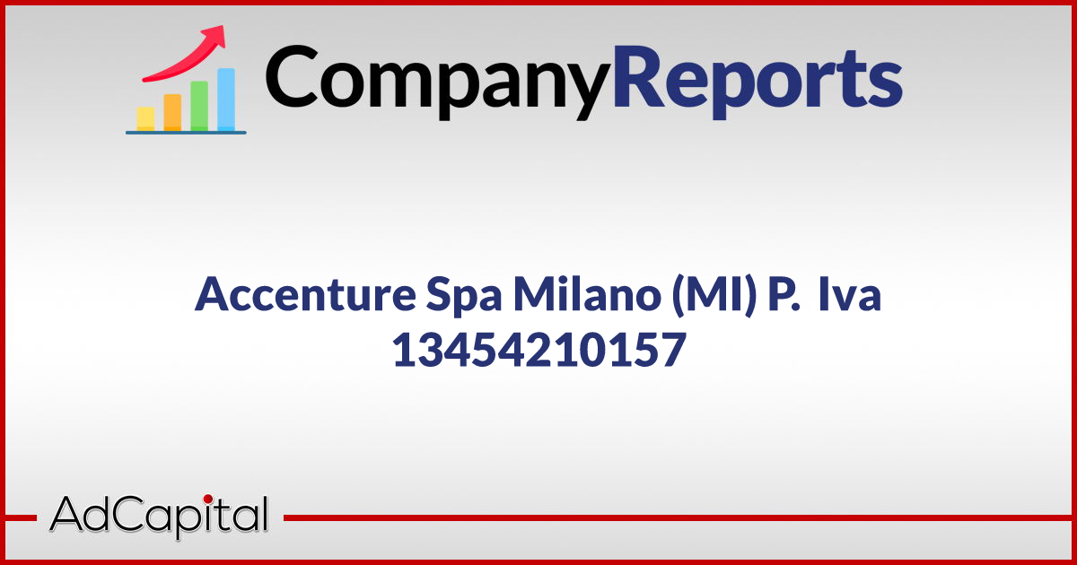 Accenture Spa (MI) P. Iva 13454210157 – Dati Ufficiali, Fatturato e ...