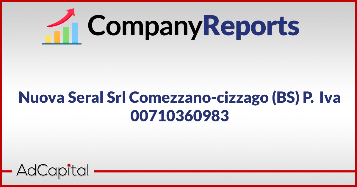 Nuova Seral Srl (BS) – Fatturato, Bilancio e Report Ufficiale