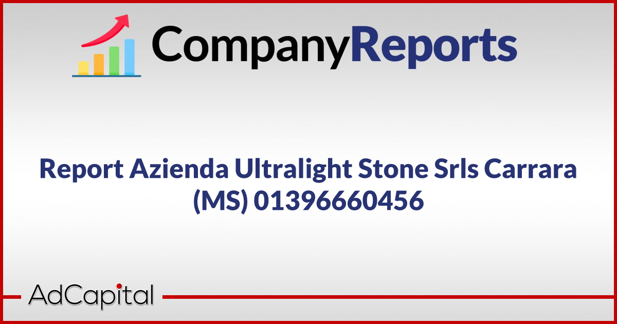 Report Azienda Ultralight Stone Srls Carrara (MS) 01396660456