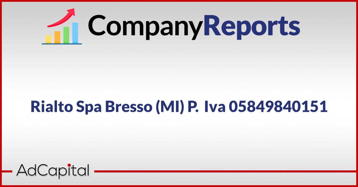 Rialto Spa (MI) – Fatturato, Bilancio e Report Ufficiale