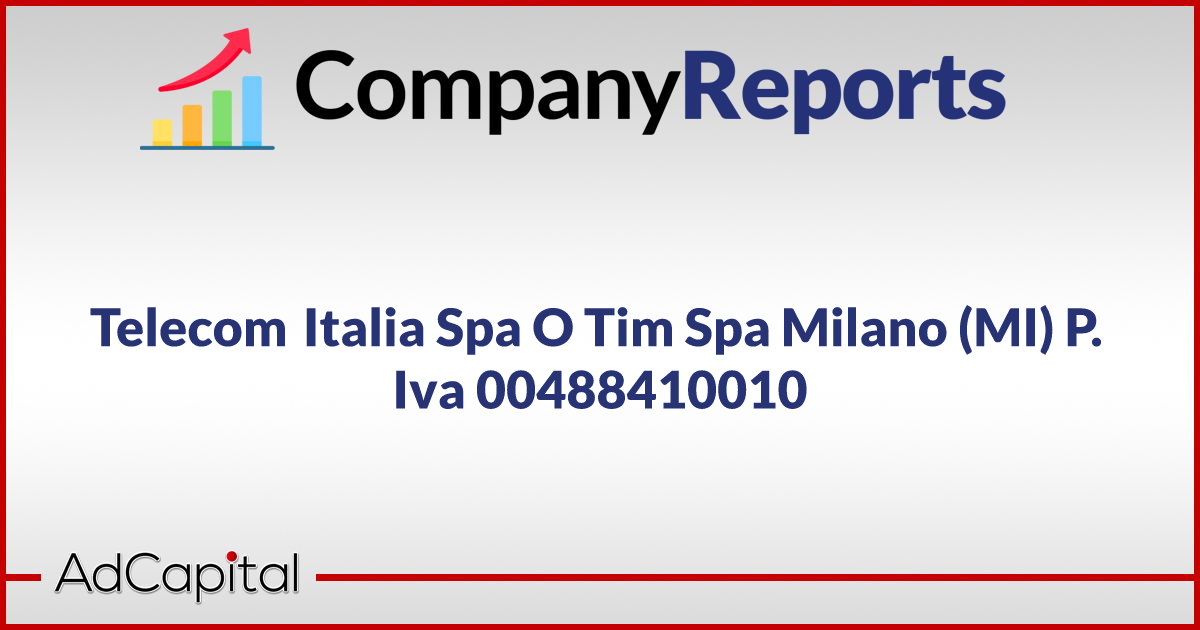 Fatturato Telecom Italia Spa O Tim Spa (MI) Visura, Bilanci e Dati ...