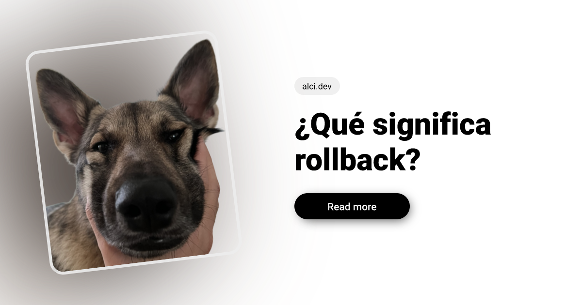 ¿Qué significa rollback?