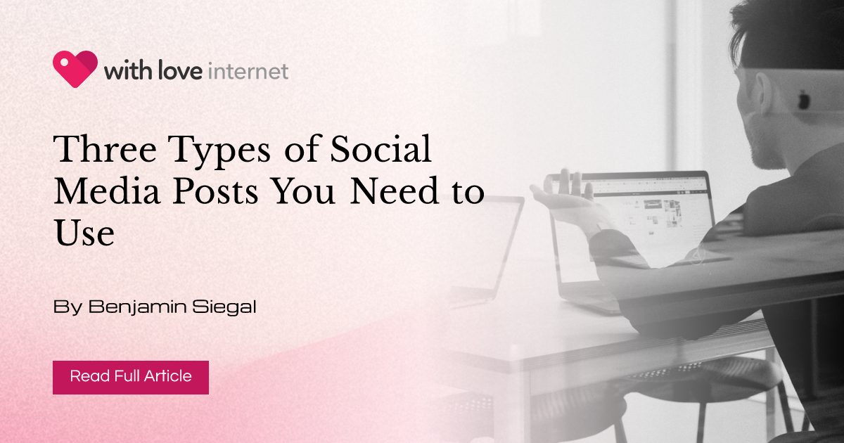 Three Types of Social Media Posts You Need to Use