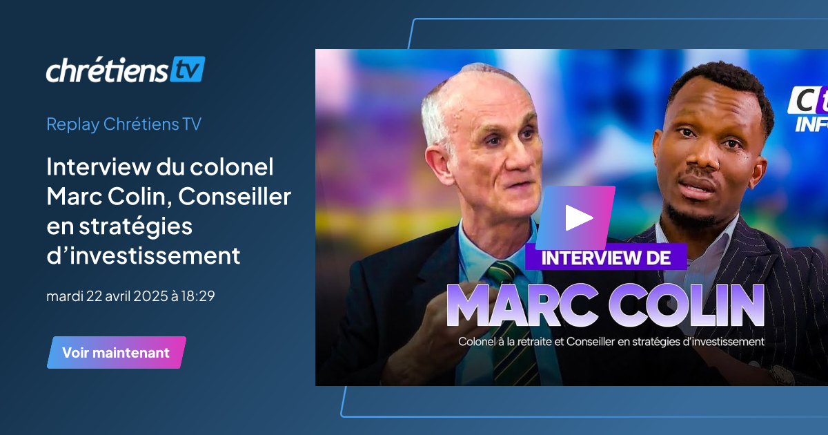 Interview du colonel Marc Colin, Conseiller en stratégies d’investissement